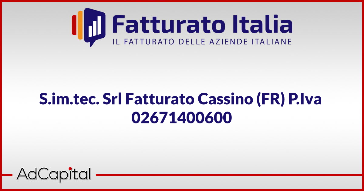 S.im.tec. Srl Fatturato Cassino (FR) P.Iva 02671400600